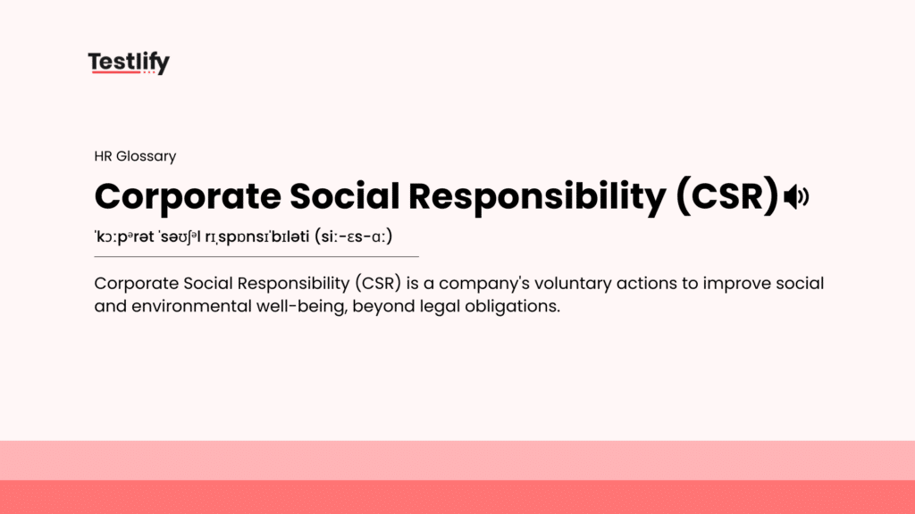 What Is Corporate Social Responsibility (CSR)? | HR Glossary - Testlify