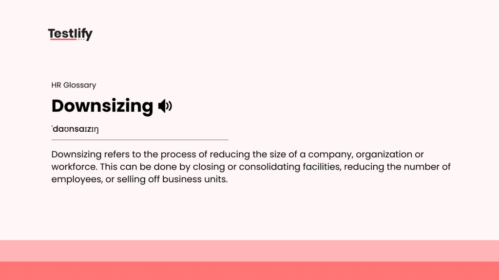 What is downsizing? | HR Glossary - Testlify