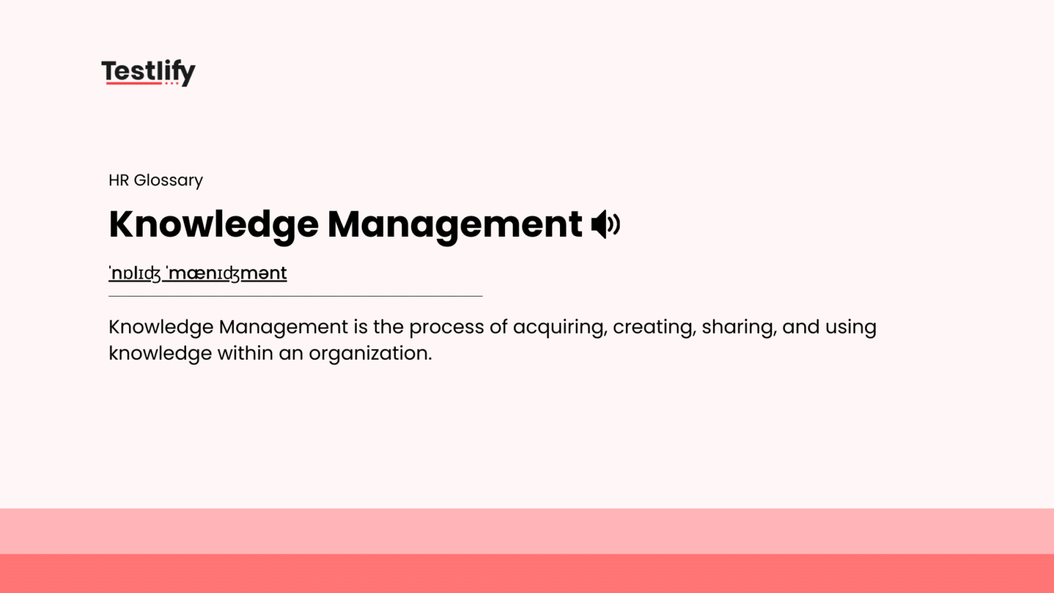 What is knowledge management? | HR Glossary - Testlify