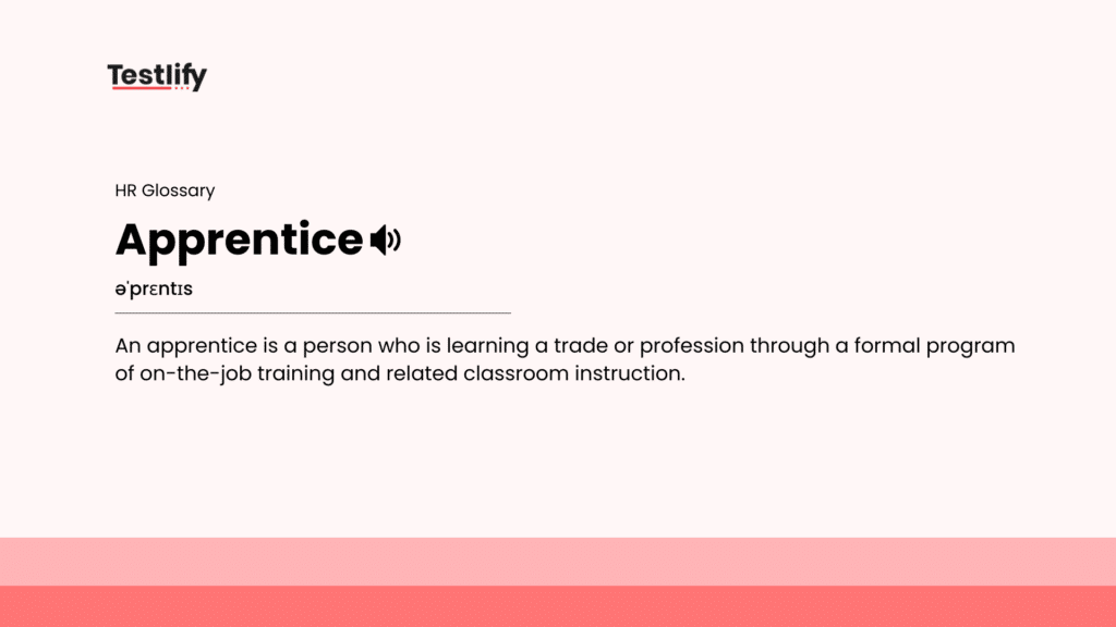 What is apprentice? | HR Glossary - Testlify