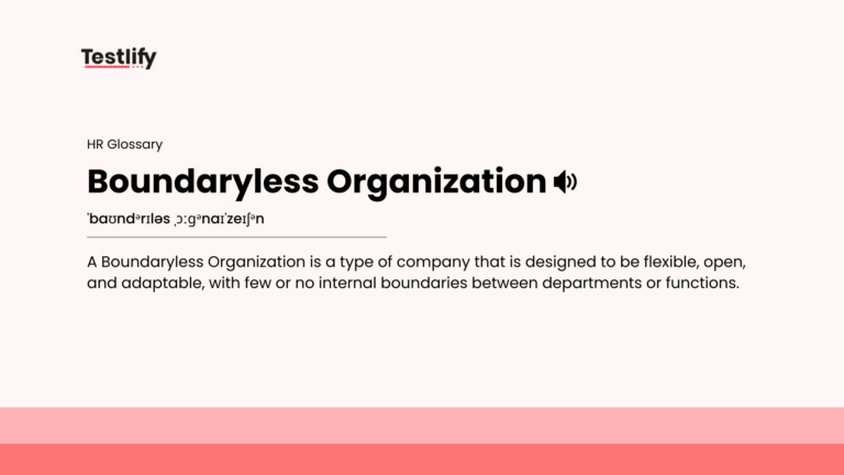 What is a boundaryless organization? | HR Glossary - Testlify